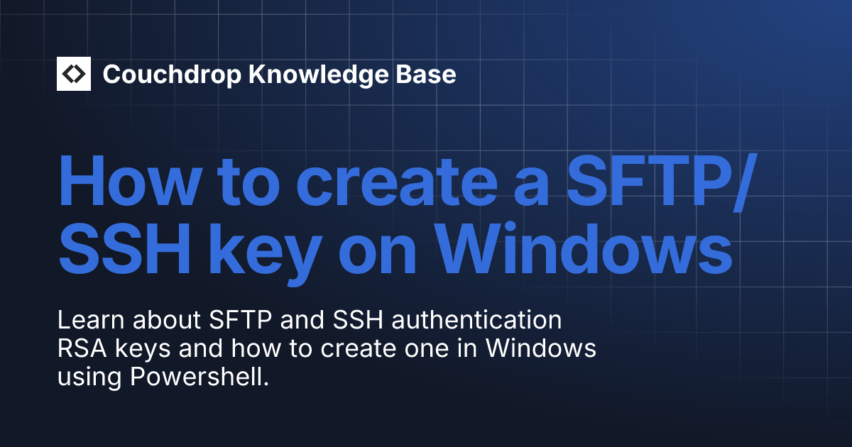 How to create a SFTP/SSH key on Windows | Couchdrop Knowledge Base