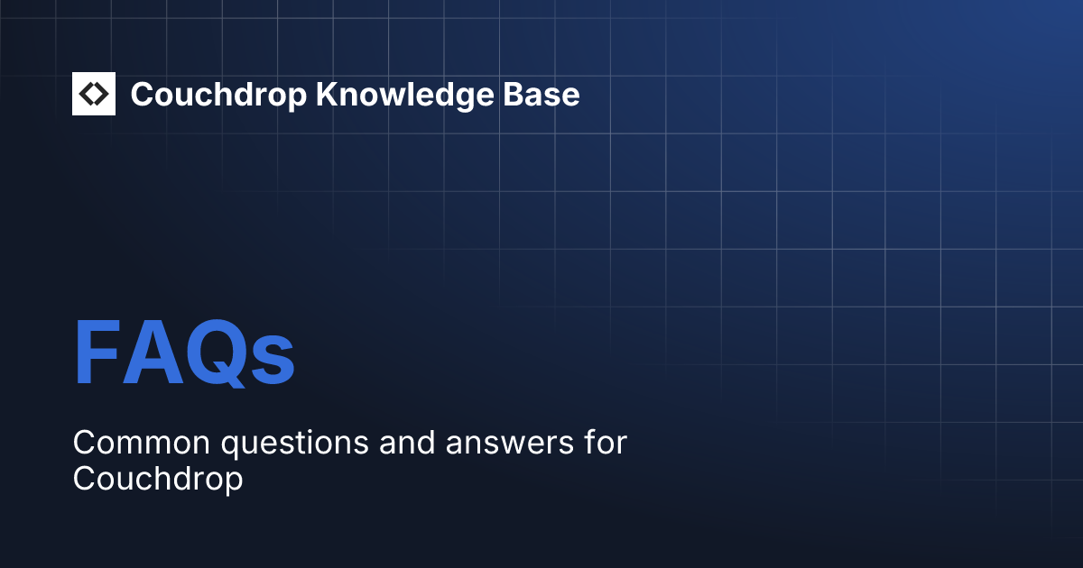 FAQs | Couchdrop Knowledge Base